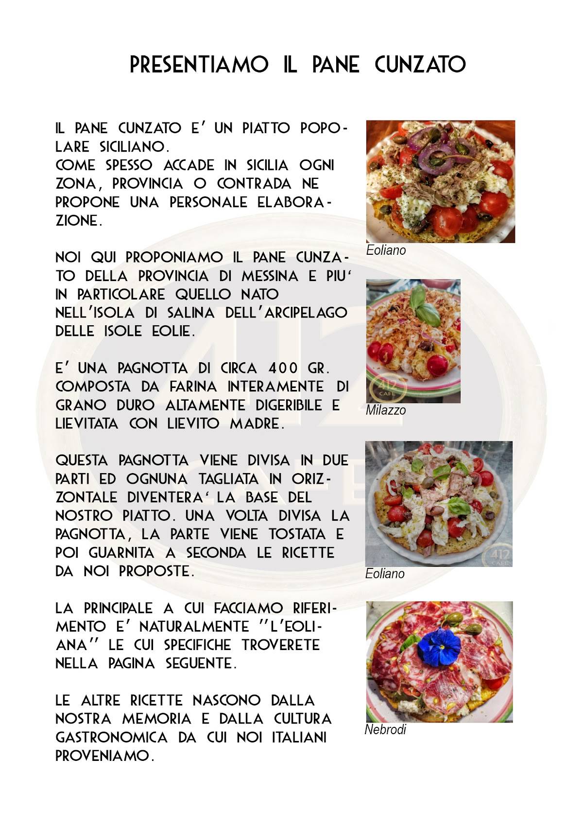 Menu da 412 Cafe, Opera